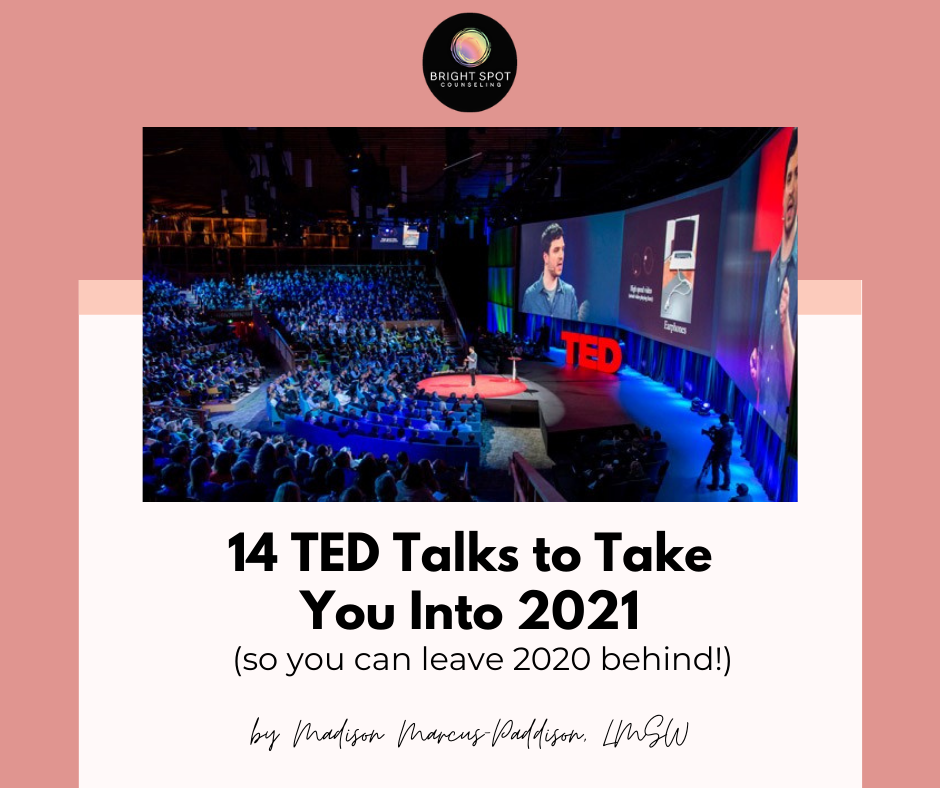 14 TED Talks to Take You Into 2021 (so you can leave 2020 behind ...